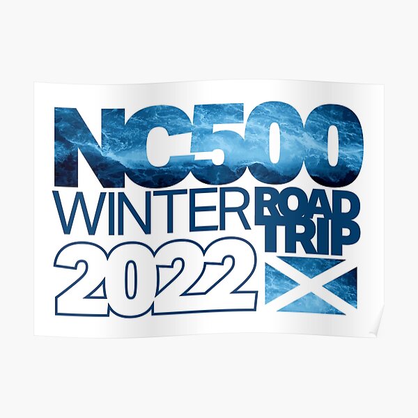"Winter NC500 North Coast 500 Road Trip 2022" Poster for Sale by Inc ...
