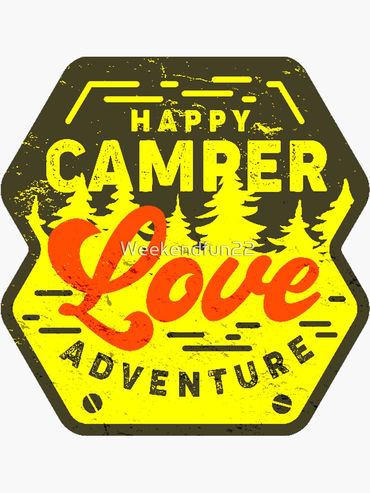 "Happy camper love adventure" Sticker for Sale by Weekendfun22 | Redbubble