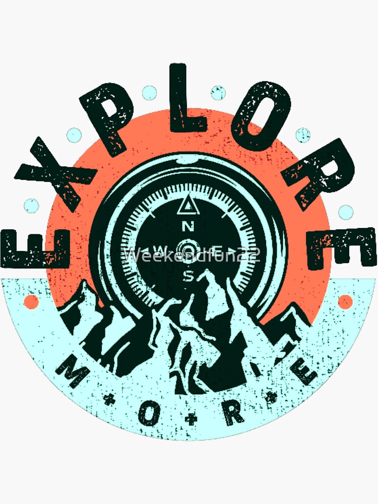 "Camping season explore more" Sticker for Sale by Weekendfun22 | Redbubble