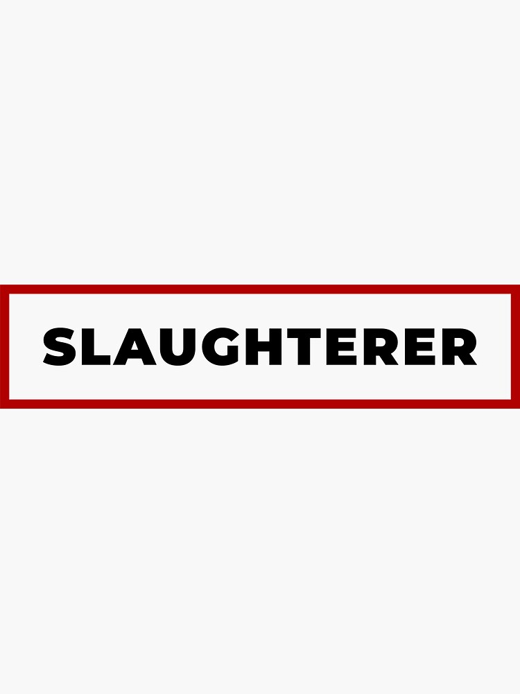 "Slaughterer with red frame" Sticker for Sale by SVPOD | Redbubble