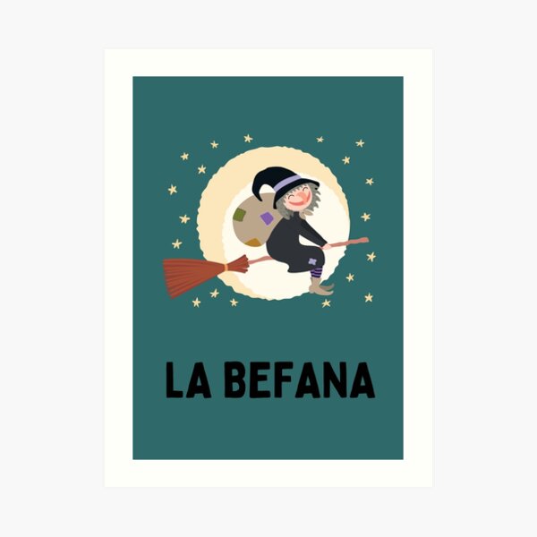 "La befana, buona befana, arriva la befana, buona festa della befana ...