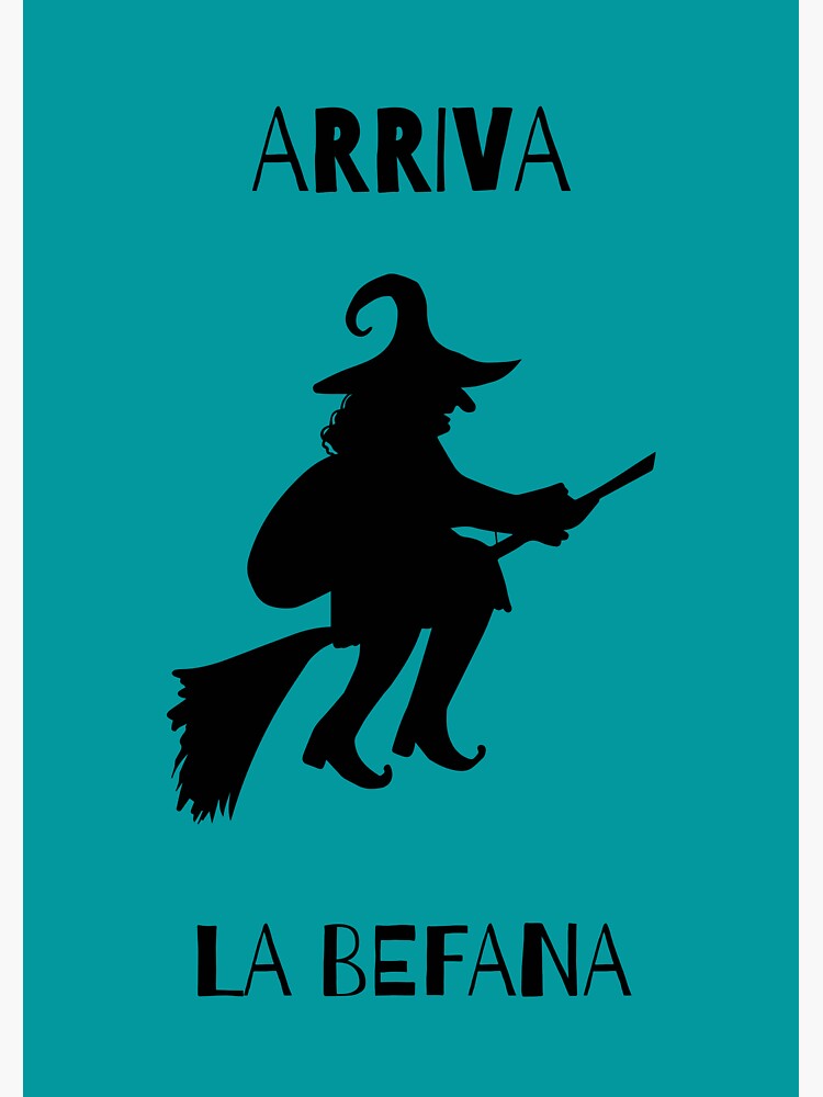 "La befana, buona befana, arriva la befana, buona festa della befana ...