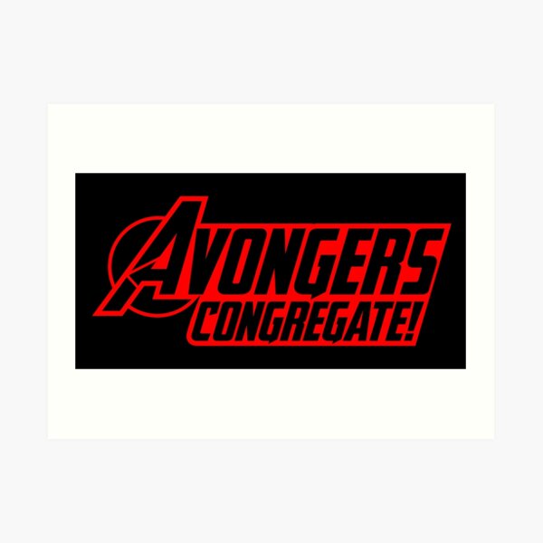 "AVONGERS CONGREGATE! (Original Bootleg Superheroes logo)" Art Print ...