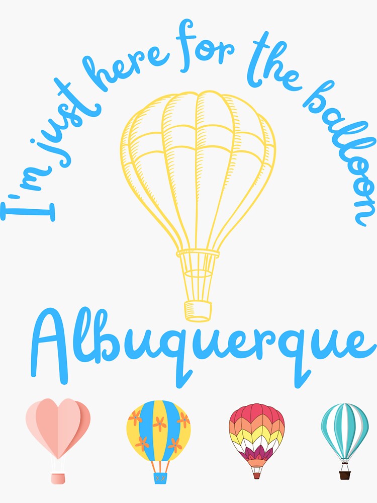 "FunnyHot air balloon festival Albuquerque fiesta" Sticker for Sale by ...