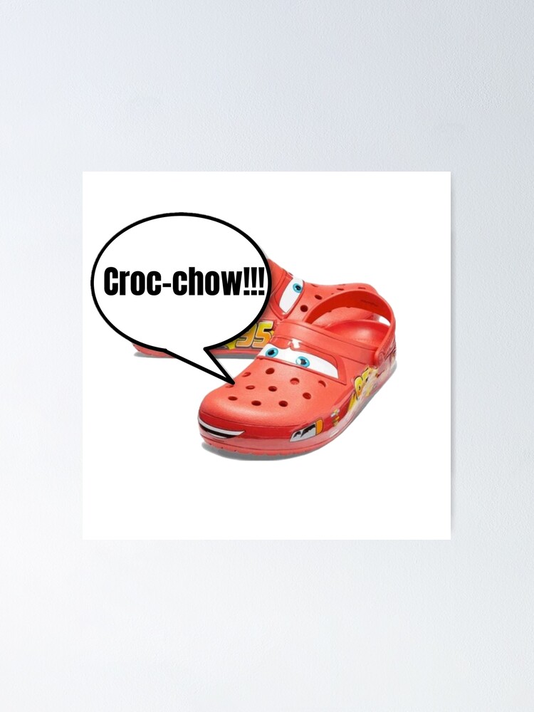 "Lightning Mcqueen Crocs 2022" Poster for Sale by ShadMano | Redbubble