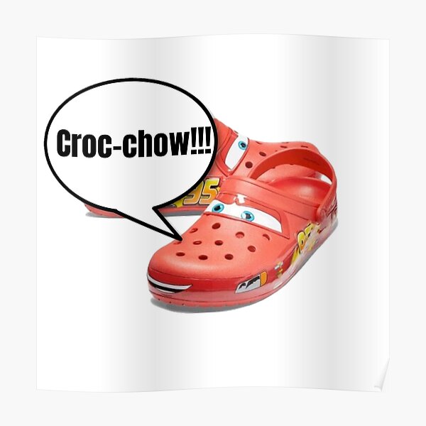 "Lightning Mcqueen Crocs 2022" Poster for Sale by ShadMano | Redbubble