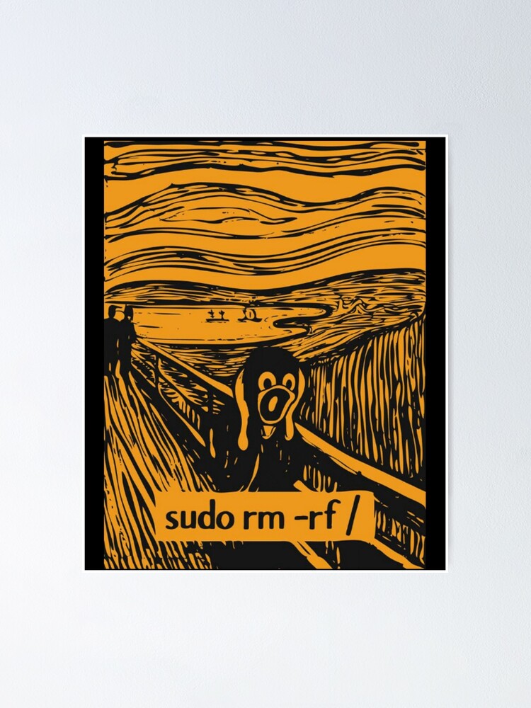 "sudo rm -rf" Poster for Sale by Bethemostbeauti | Redbubble