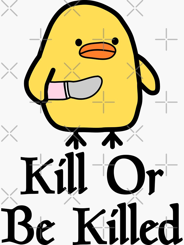 Pegatina «Mata o muere, Pato con cuchillo Meme» de amylydesign | Redbubble
