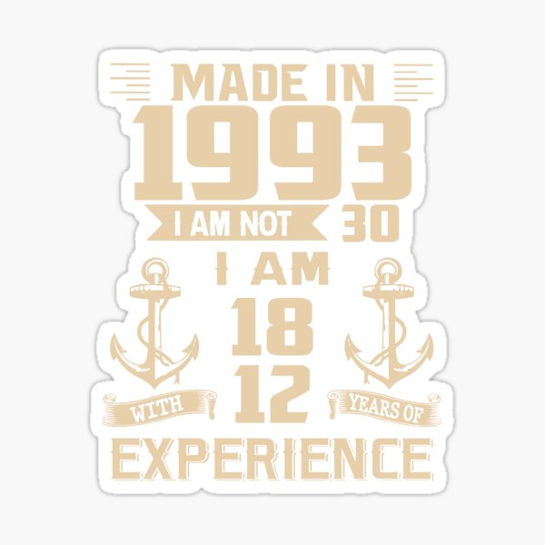 "Anchor Made In 1993 30th Birthday 30 Years Old" Sticker for Sale by ...