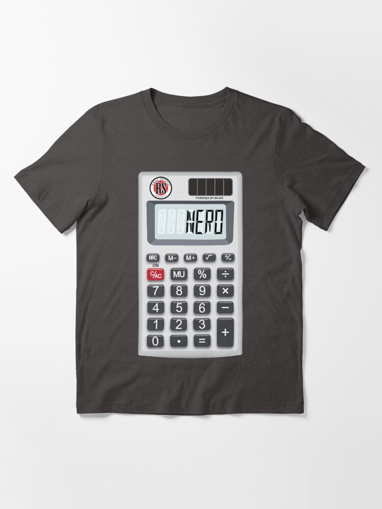 "NERD Calculator" T-shirt for Sale by Real-Stupid-Ts | Redbubble ...