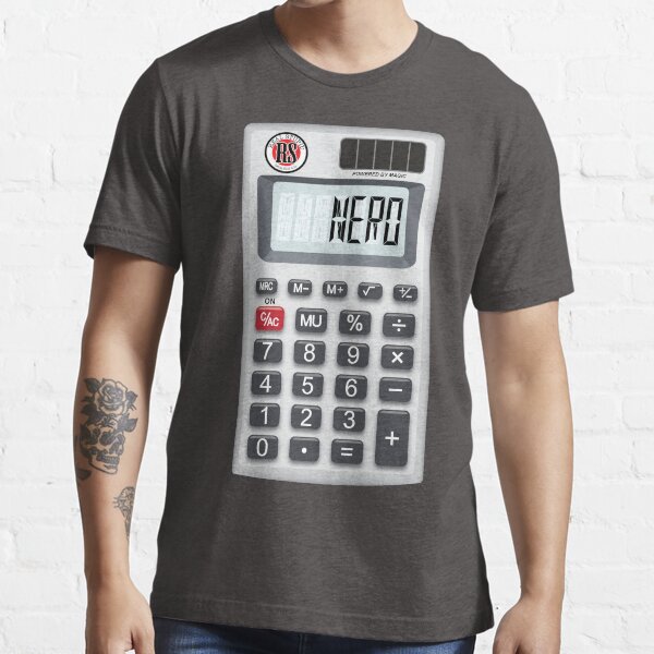 "NERD Calculator" T-shirt for Sale by Real-Stupid-Ts | Redbubble ...