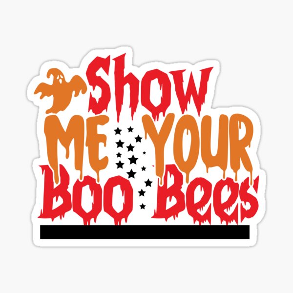 "show me your Boo Bees " Sticker for Sale by sweary12 | Redbubble
