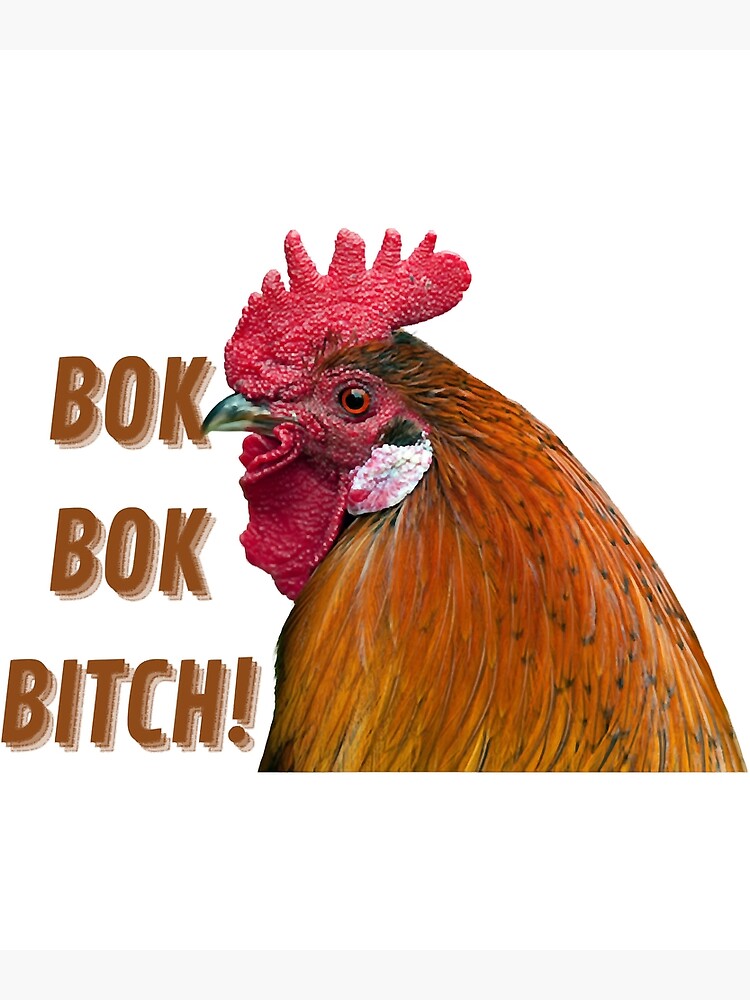 "Bok Bok Bitch! Crazy Rich Asians Bok-Bok Chicken" Poster for Sale by ...