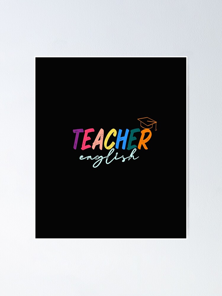 "English teacher" Poster for Sale by hamzablk | Redbubble