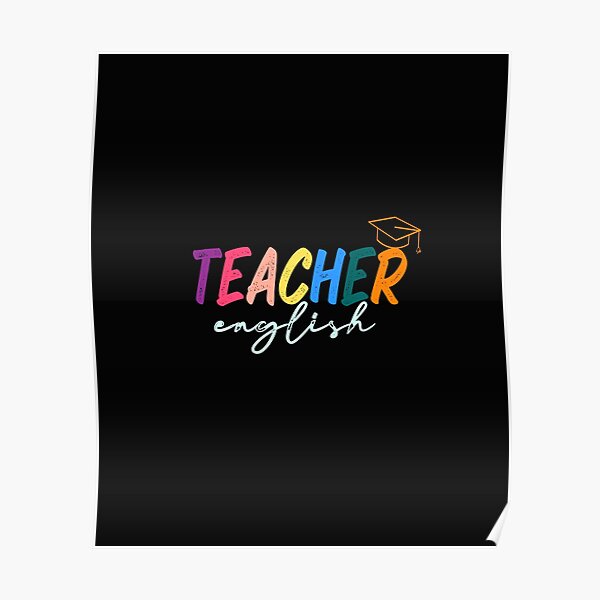 "English teacher" Poster for Sale by hamzablk | Redbubble