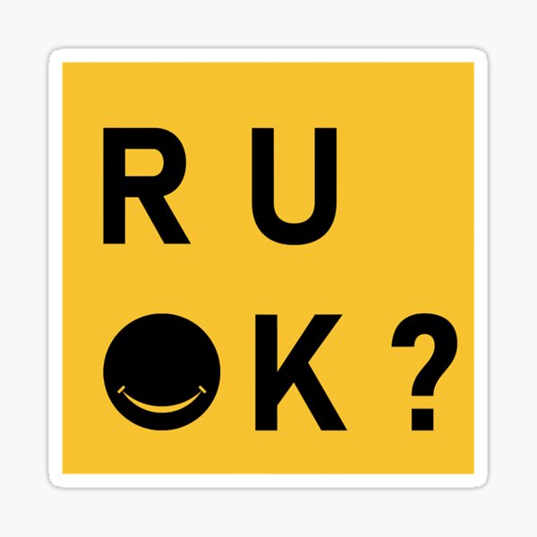 "R u ok day, for are you ok" Sticker for Sale by CrystalCopsin | Redbubble
