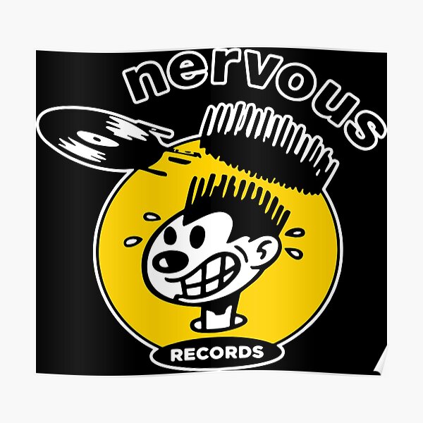 "Nervous Records Logo - Hip Hop House Music Label" Poster for Sale by ...