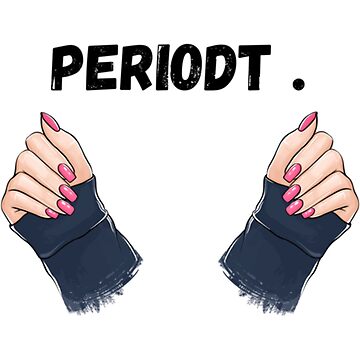 "Periodt " Sticker for Sale by uhyrekvienv | Redbubble
