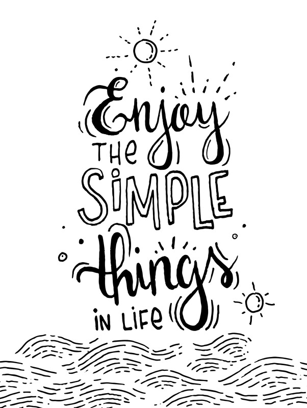 "Enjoy the simple things in life " by Miruna Illustration | Redbubble