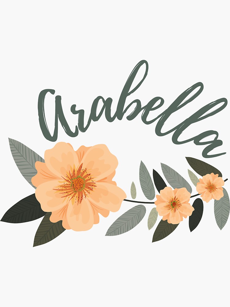 Pegatina «Nombre de Arabella con flores bonitas | Color neutro Diseño ...