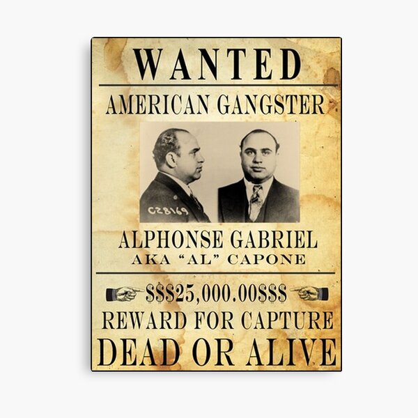 "AL CAPONE : Vintage Gangster Wanted Poster" Canvas Print by posterbobs ...