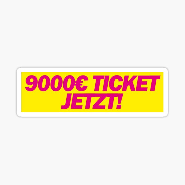 "9000€ Ticket Jetzt! - FDP Satire Sticker" Sticker for Sale by surrile ...
