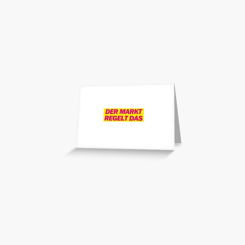 "Der Markt regelt das - FDP Satire Sticker" Greeting Card for Sale by ...