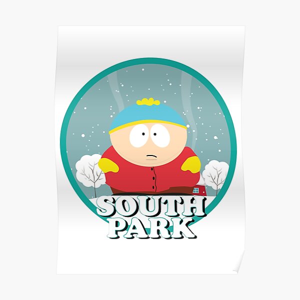 "south park - Eric Cartman" Poster for Sale by MOON--STONE | Redbubble