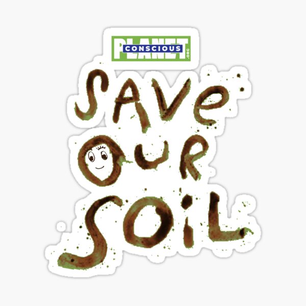 "Save Our Soil" Sticker for Sale by warlistop | Redbubble