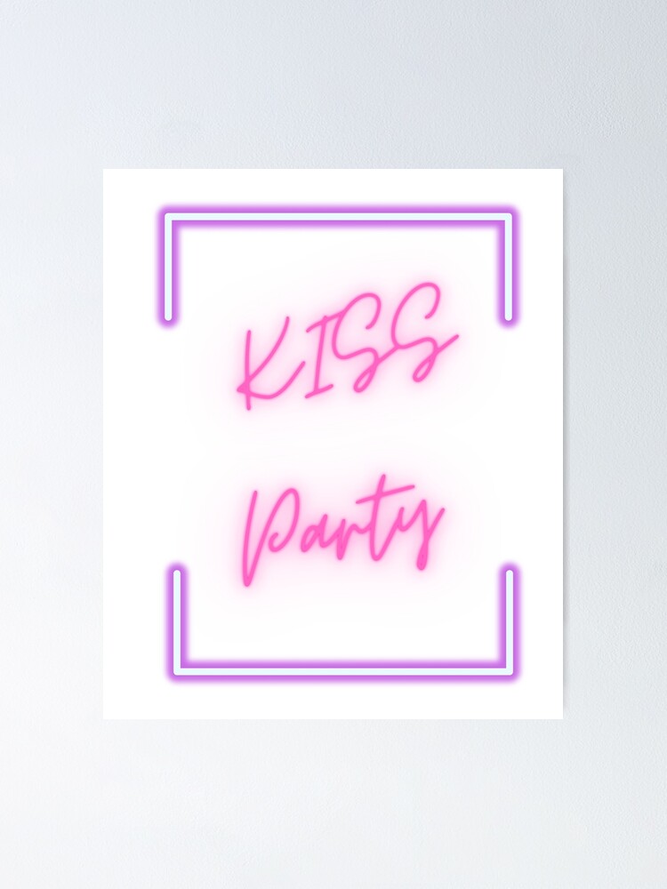 "Kiss Party" Poster for Sale by macarten | Redbubble
