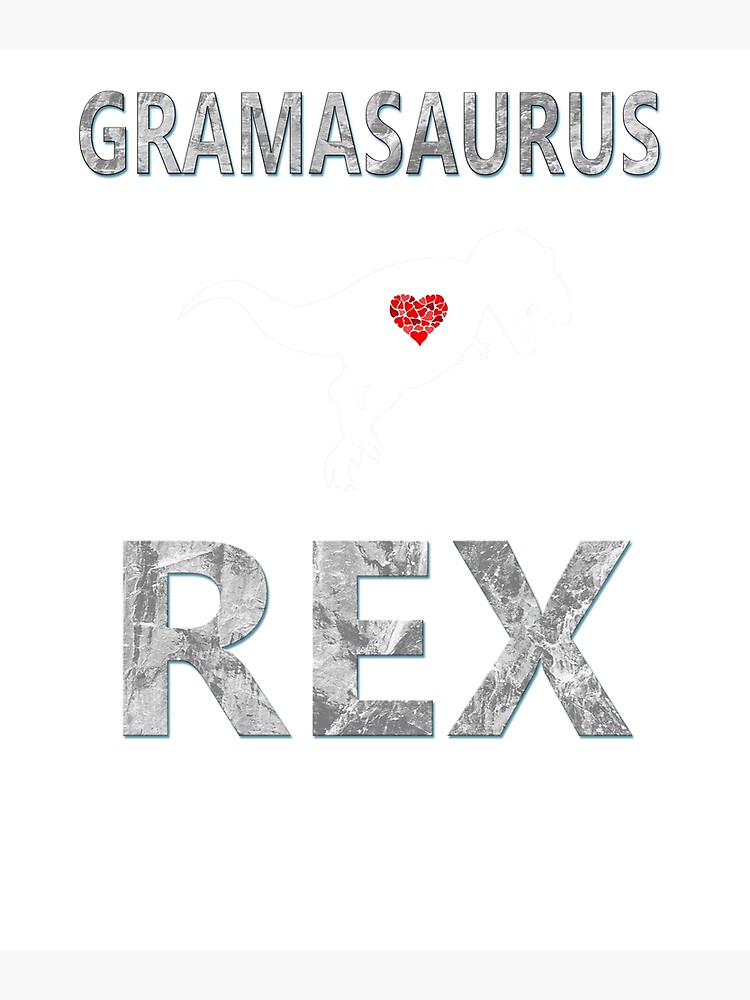 "Gramasaurus Rex T-Shirt Cute Dinosaur Grandmother Tee" Poster for Sale ...
