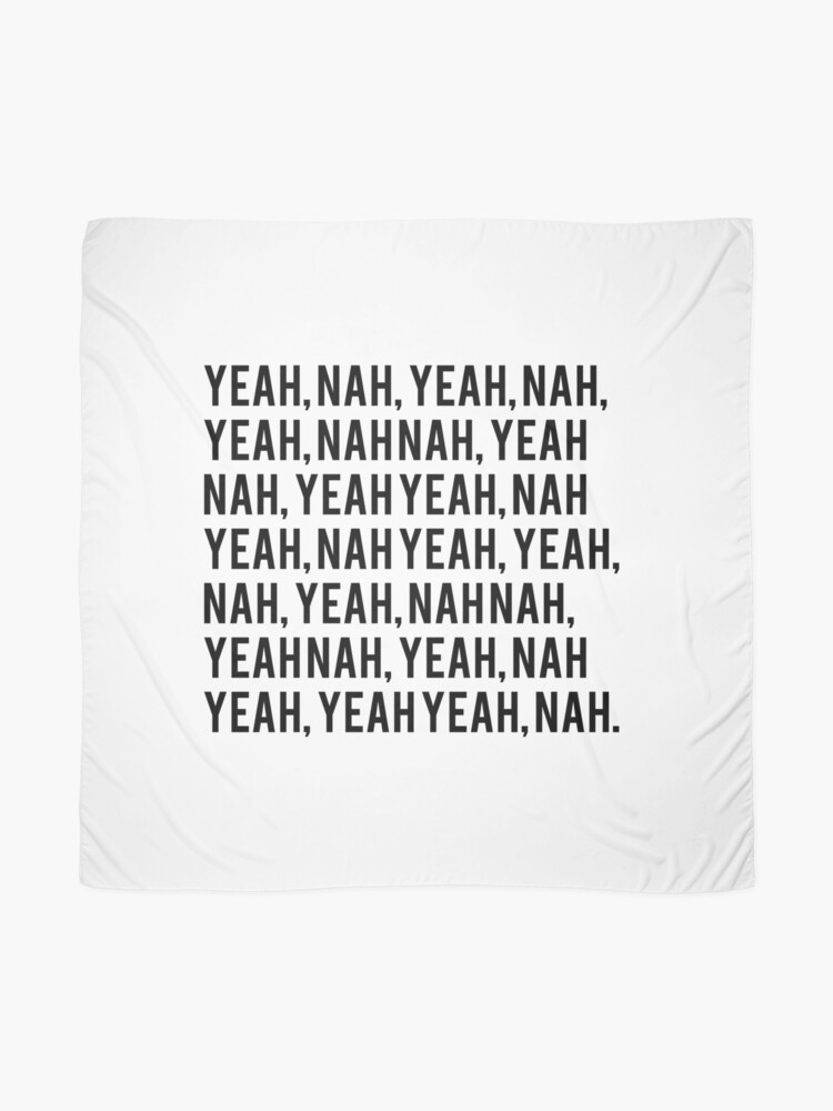"Yeah, Nah, Yeah Nah" Scarf for Sale by BasedKiwi | Redbubble