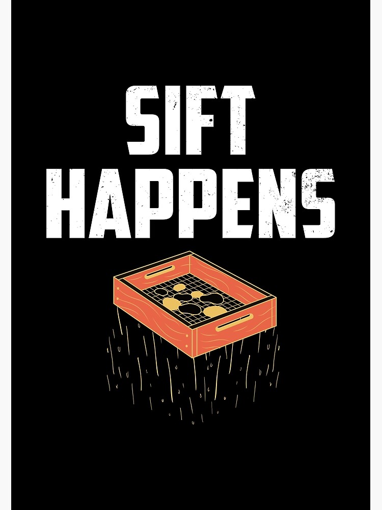 "Archaeologist Sift Happens: Archaeology Gift, Funny Archaeologist ...