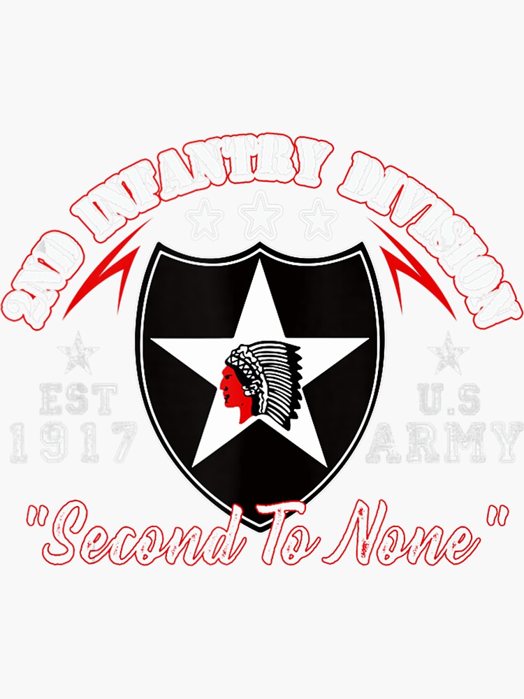 "2nd Infantry Division Shirts Second To None" Sticker for Sale by ...