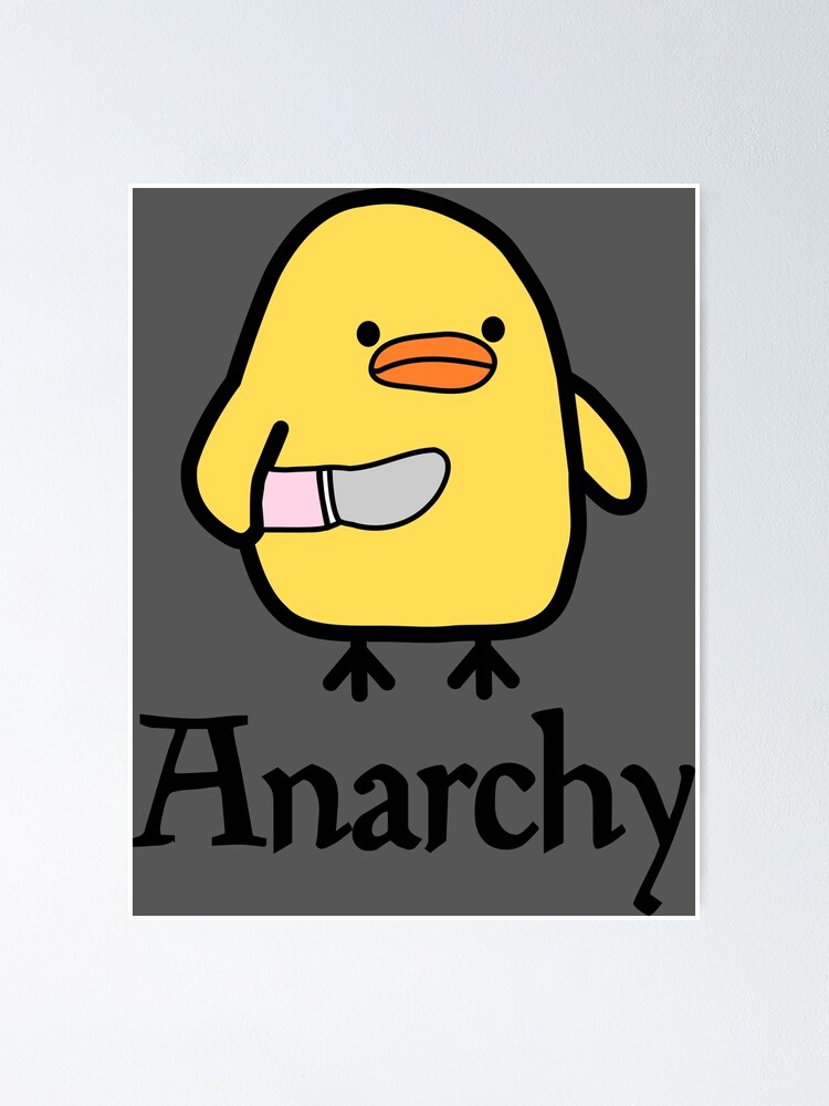 "Anarchy , Duck With Knife Meme" Poster for Sale by amylydesign | Redbubble