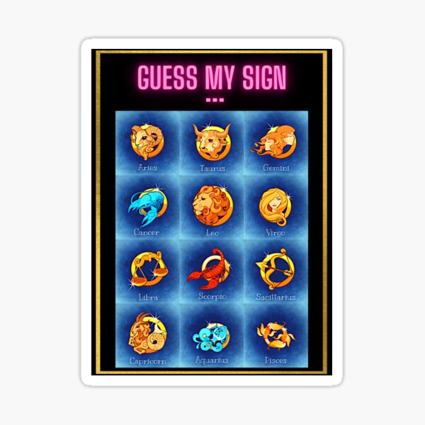 "Guess My sign" Sticker for Sale by RabbitCreations | Redbubble