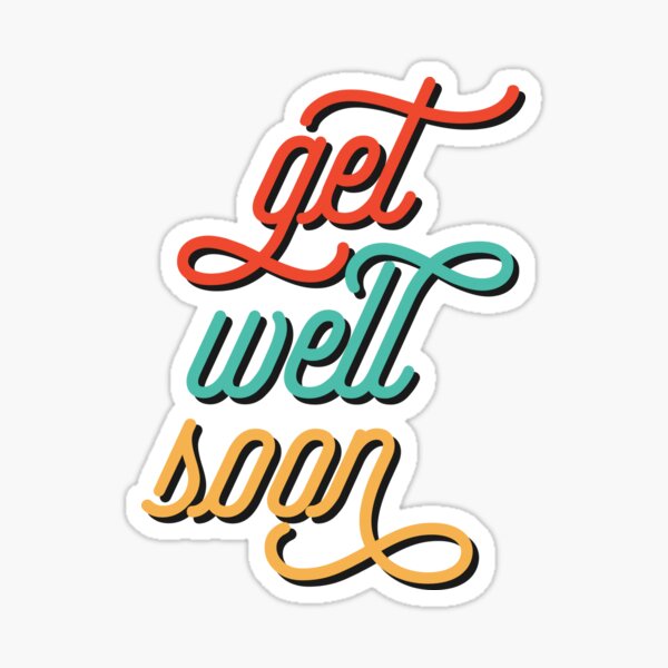 "Get Well Soon" Sticker for Sale by ChoppDesign | Redbubble