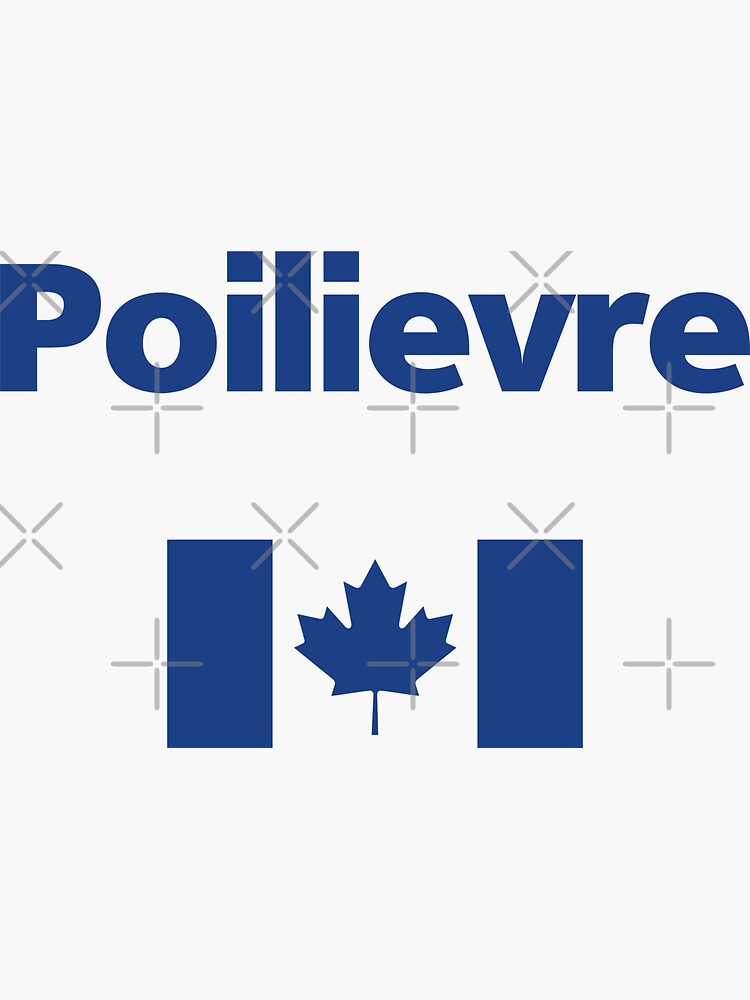 "Pierre Poilievre Blue Canadian Flag Color" Sticker for Sale by ...