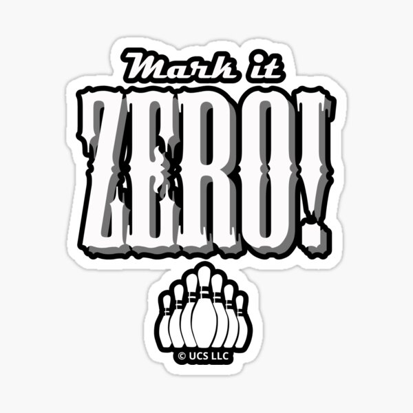 "Mark It Zero! The Big Lebowski Movie Quote" Sticker for Sale by ...