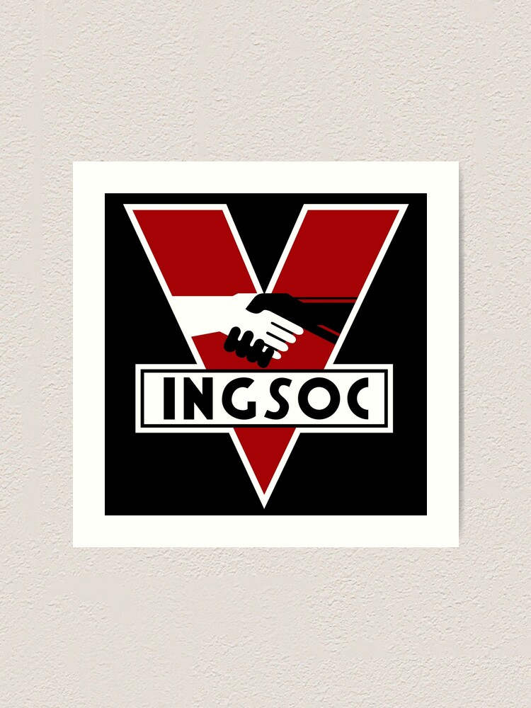 "George Orwell - 1984 - INGSOC" Art Print by UnconArt | Redbubble
