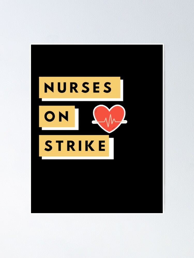 "Nurses On Strike" Poster for Sale by ENDASS | Redbubble