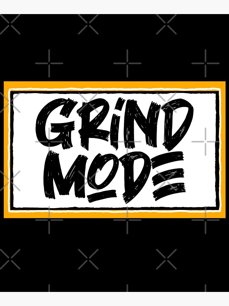 "Grind mode" Poster for Sale by RB941 | Redbubble