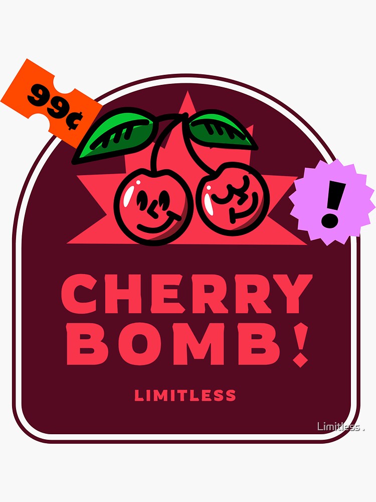 "CHERRY BOMB!" Sticker for Sale by Limitless2022 | Redbubble