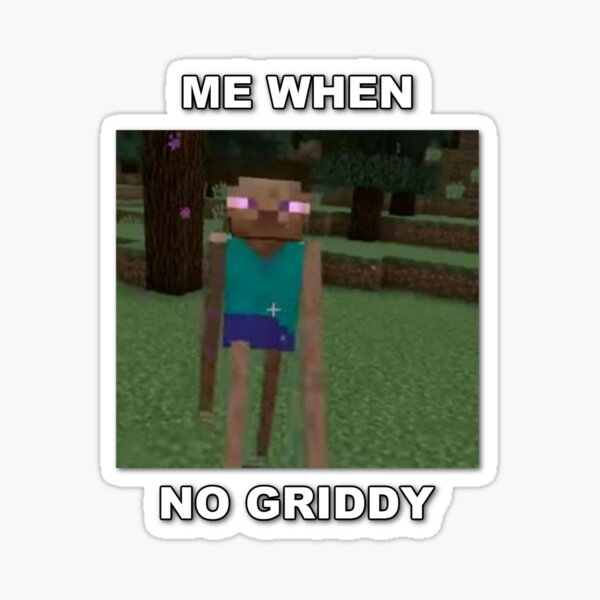 "MINECRAFT GRIDDY" Sticker for Sale by tanaciev | Redbubble