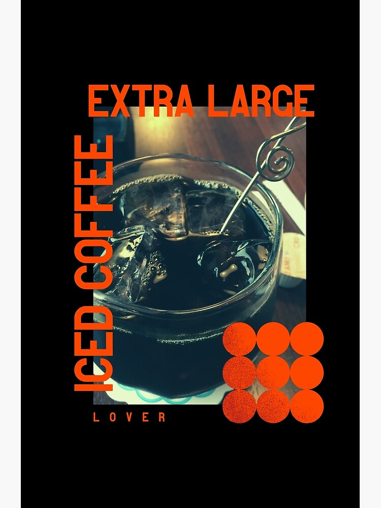 "Extra Large Iced Coffee Lover Album Cover Style" Poster for Sale by ...