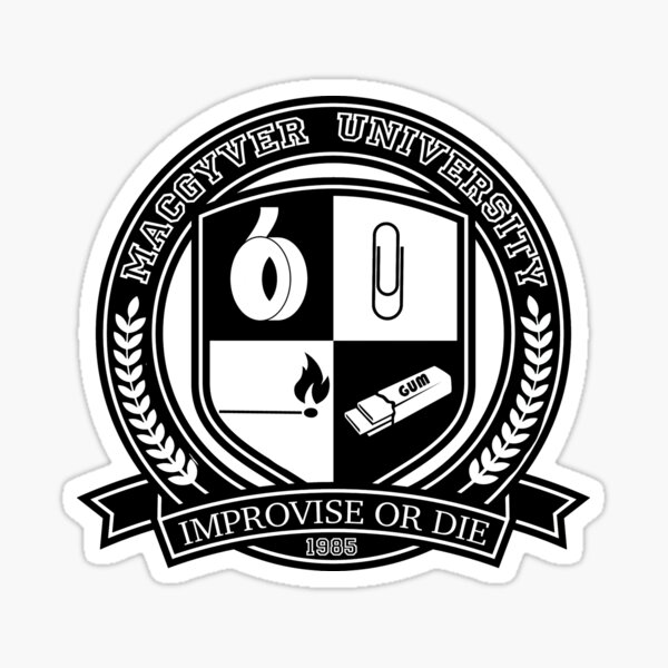 "Macgyver University V2" Sticker for Sale by Le-Freak | Redbubble