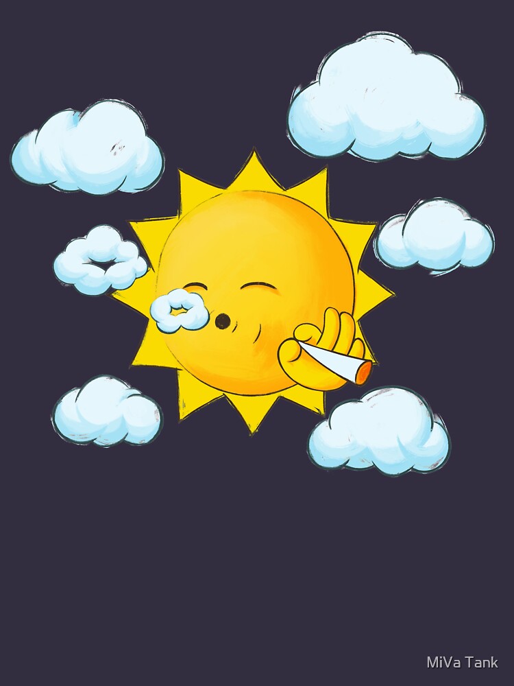 "Stoner Sun SMOKING WEED high in the sky" T-shirt by MiVa-Tank | Redbubble