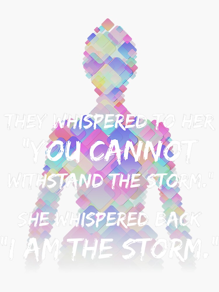 "She Whispered Back I Am The Storm Feminist" Sticker for Sale by ...