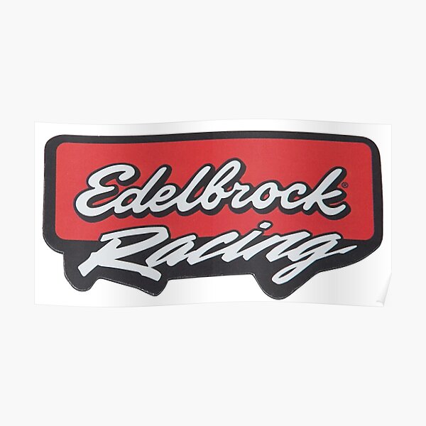 "Edelbrock Engines Hot Rod" Poster for Sale by 1991vintage | Redbubble