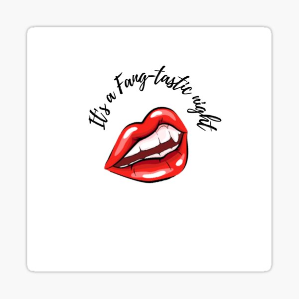 "Fang-tastic night!" Sticker for Sale by Flightmoodon | Redbubble